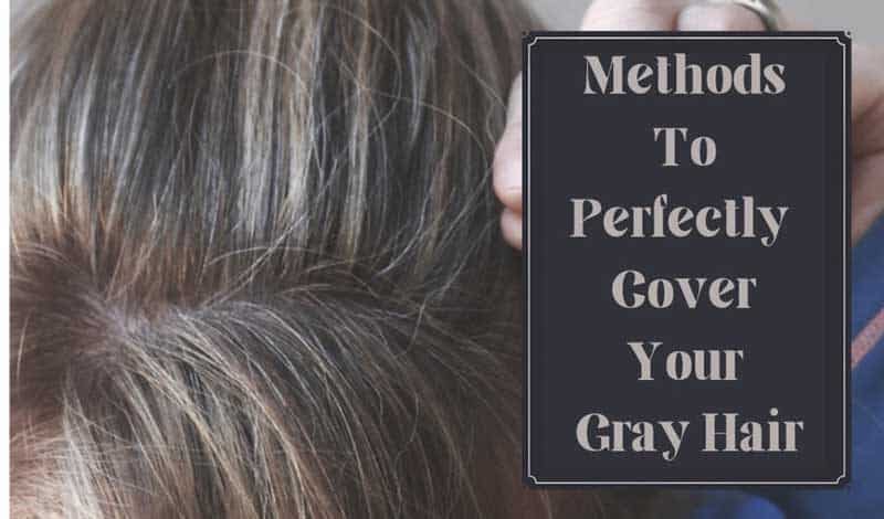 Methods to Perfectly Cover Your Gray Hair